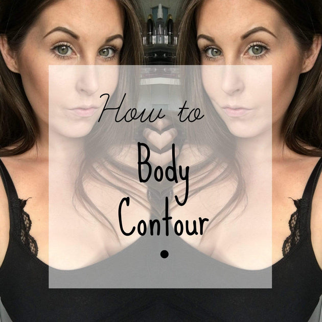 How to Contour your Body – Bella and Bear